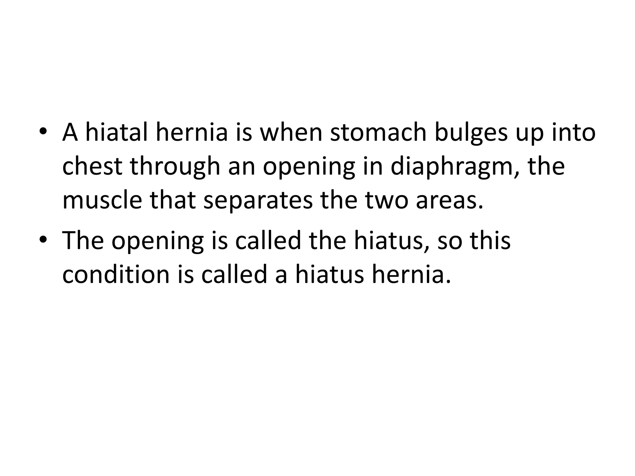 HIATUS HERNIA - types, causes, symptoms & Diet Management | PPT