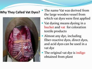 Vat Dyes | PPTX | Chemistry | Science
