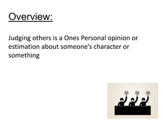 Hiba shaikh common shortcuts in judging others | PPTX