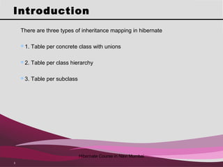 Hibernate course mumbai_inheritnc | PPT | Free Download