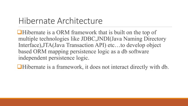 Hibernate ppt | PPTX | Databases | Computer Software and Applications