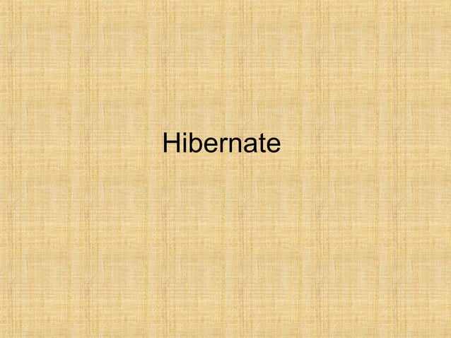 Hibernate presentation | PPT