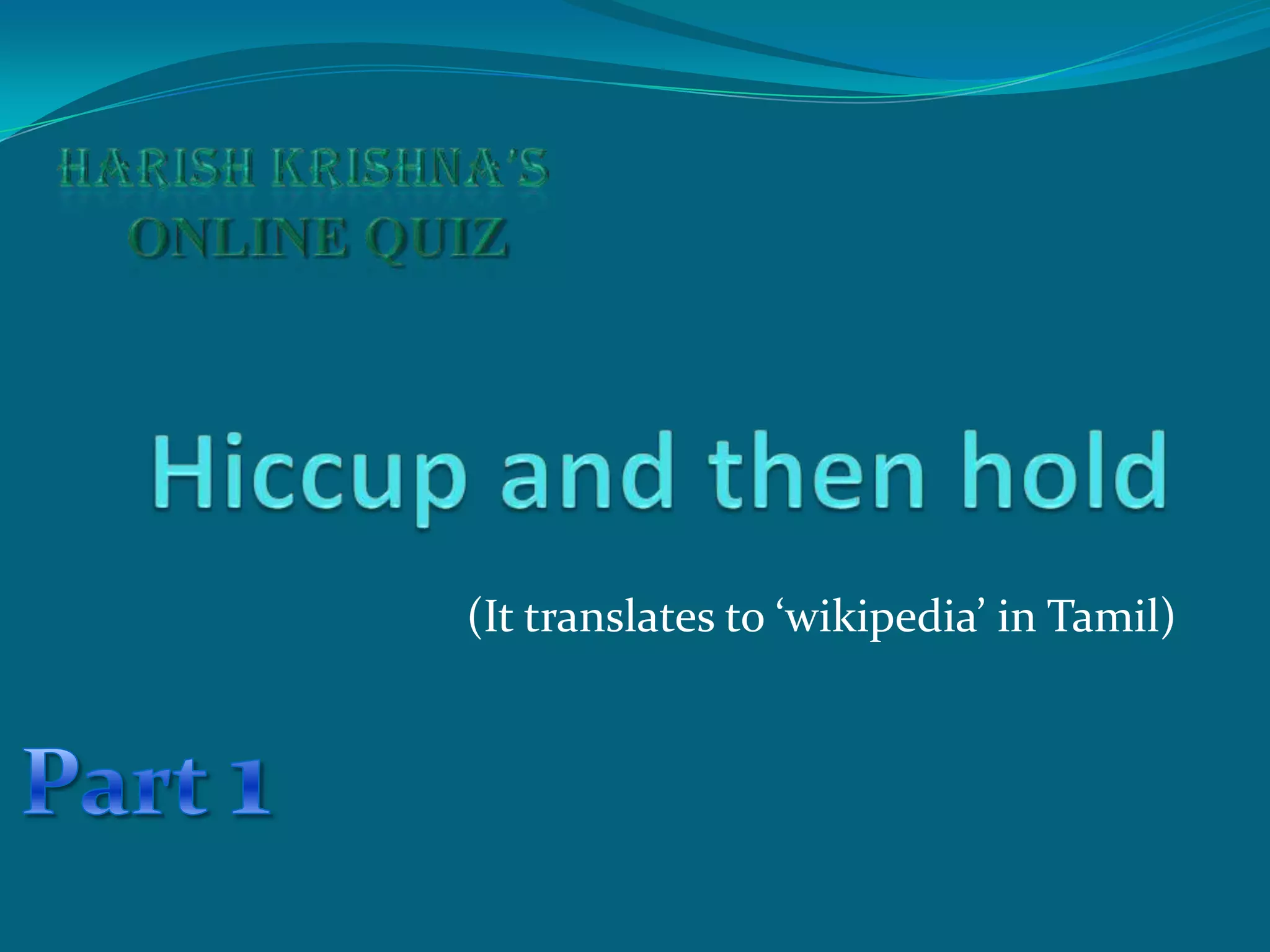 Hiccup and then hold Part 1 | PPT