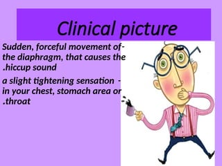 Hiccups (singultus)..pptxHiccups (singultus)..pptx