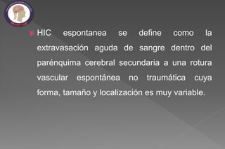 HIC espontanea1.ppt