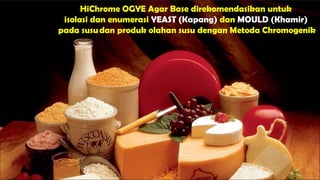 HiChrome OGYE Agar Base Analisa Yeast And Mould Dalam 2 Hari | PPT
