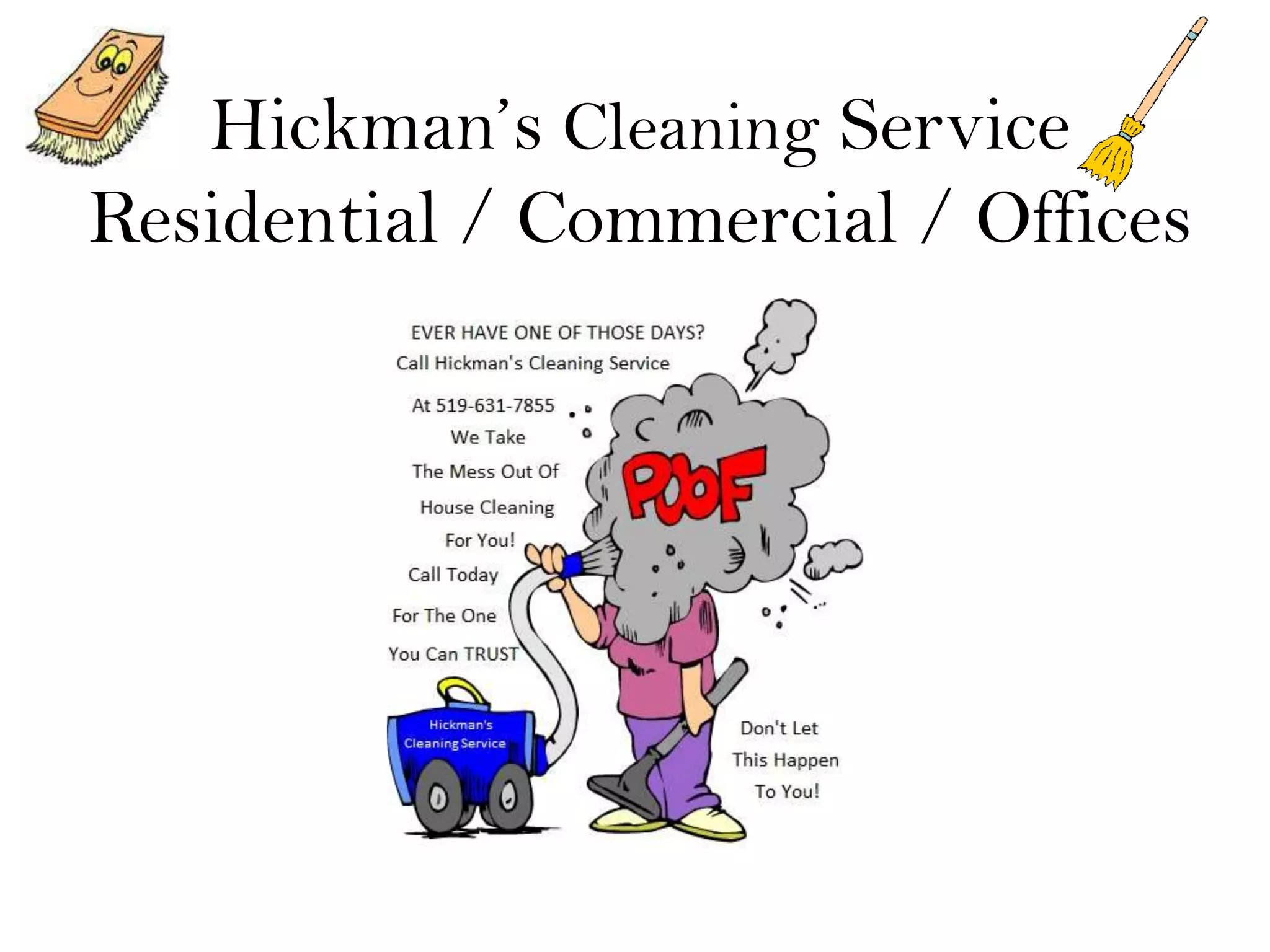 Hickman’s Cleaning Service Power Point Presentation 2013 | PPTX