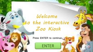 Interactive Zoo Kiosk | PPT