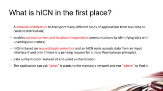 Introduction to Hybrid Information-Centric Networking | PPT