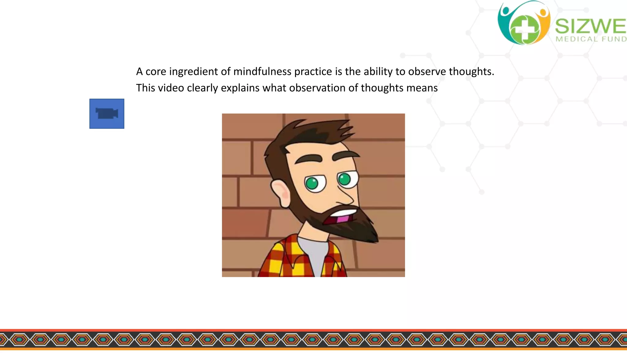 Sizwe Mindfulness Session 2 - Automaticity | PPTX