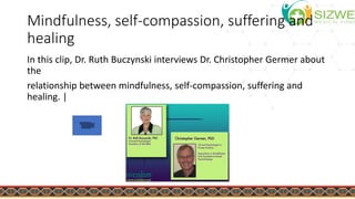 Sizwe Mindfulness Session 6 - Compassion | PPT