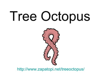 Tree Octopus | PPT