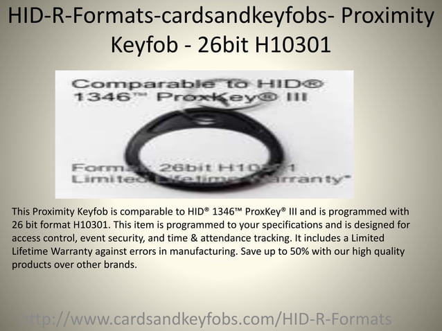 Hid r-formats-cardsandkeyfobs- proximity keyfob - 26bit h10301 | PPTX