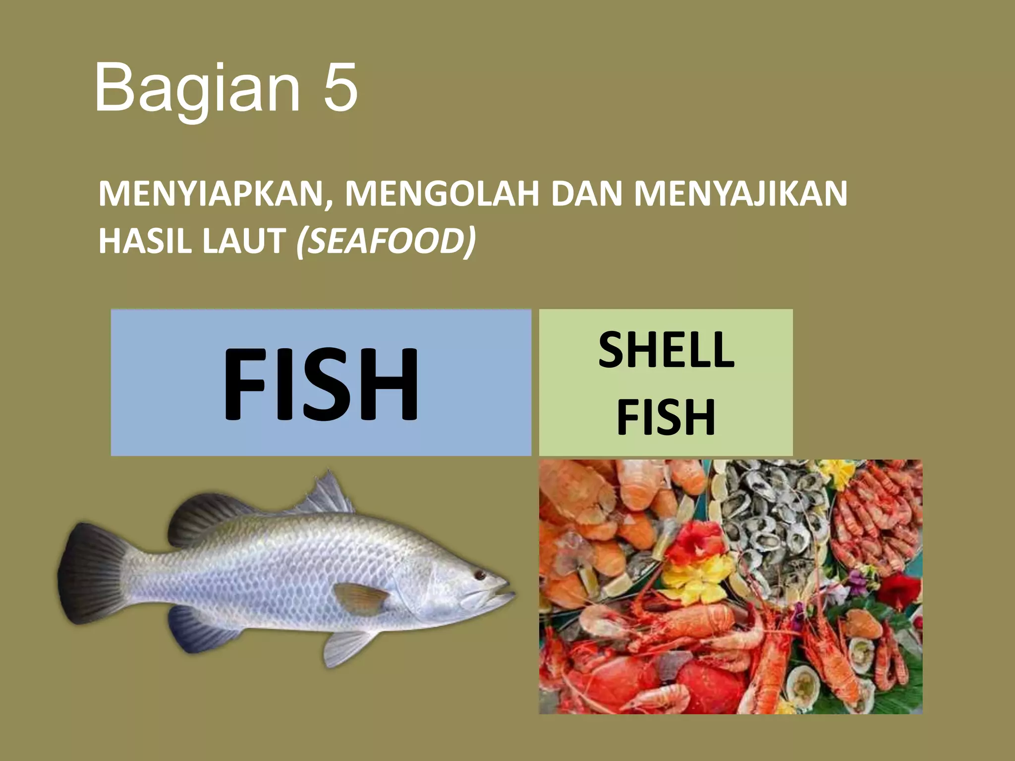 Menyiapkan, Mengolah dan Menyajikan Hidangan seafood | PPTX
