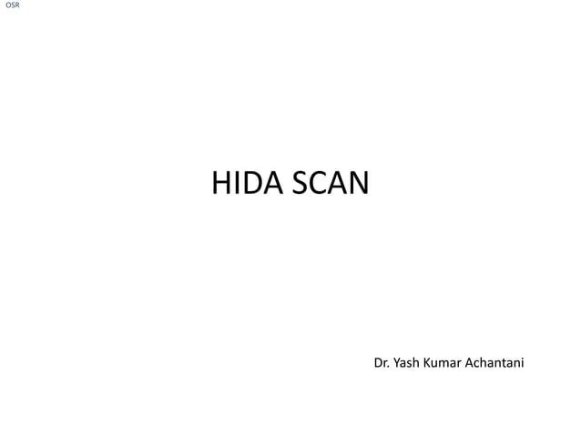 HIDA Scan | PPTX | Digestive Disorders | Diseases and Conditions