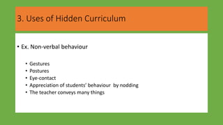 Hidden Curriculum-The Unintended Curriculum | PPTX