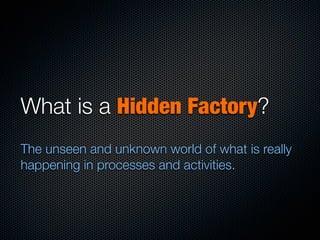 Coming to See Hidden Factories | PDF