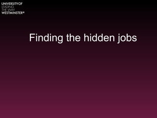 Finding the Hidden Jobs | PPT