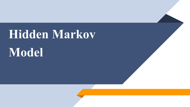 Hidden Markov Model | PPTX | Technology & Computing
