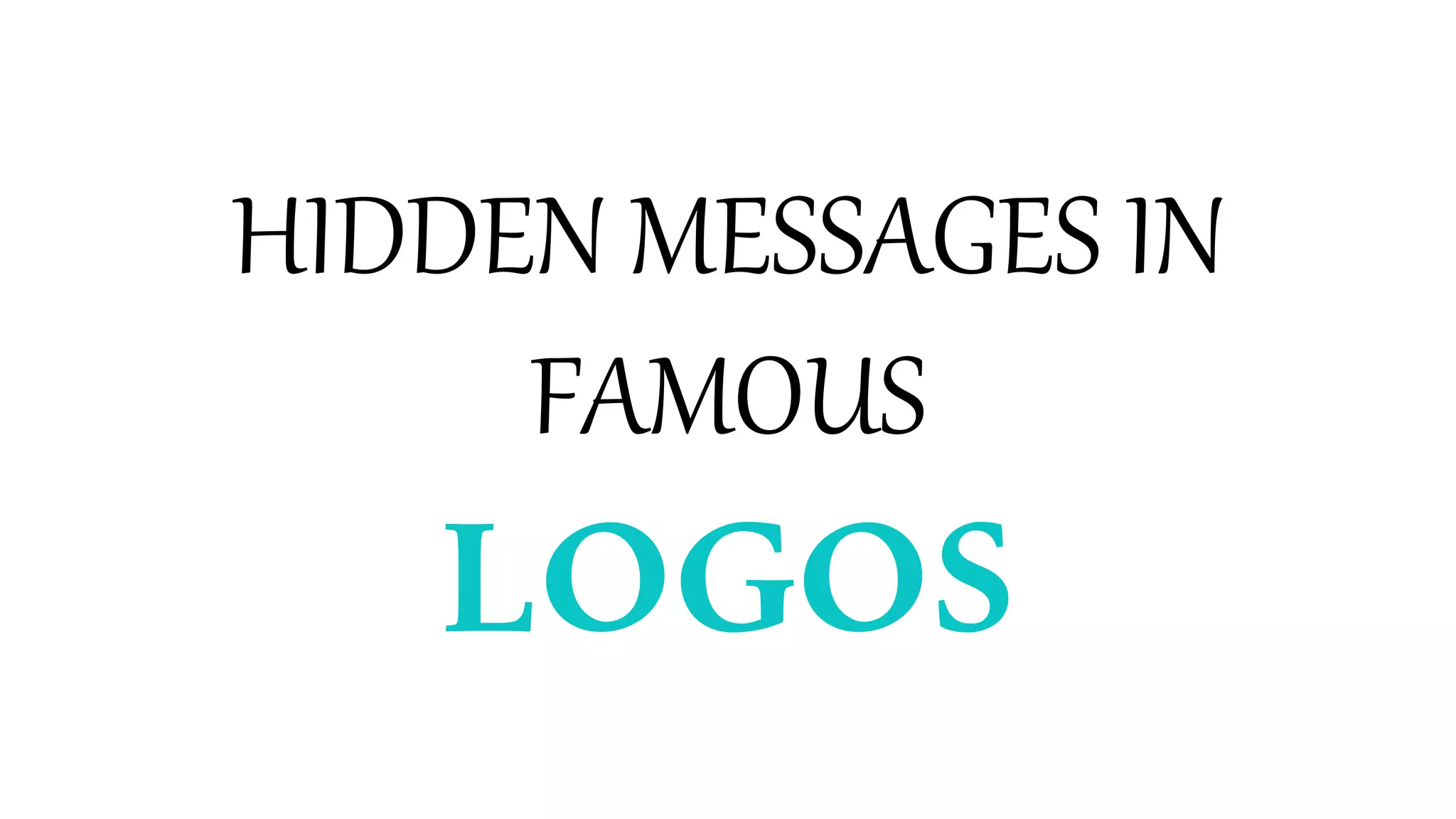 Hidden messages in famous logos | PPT
