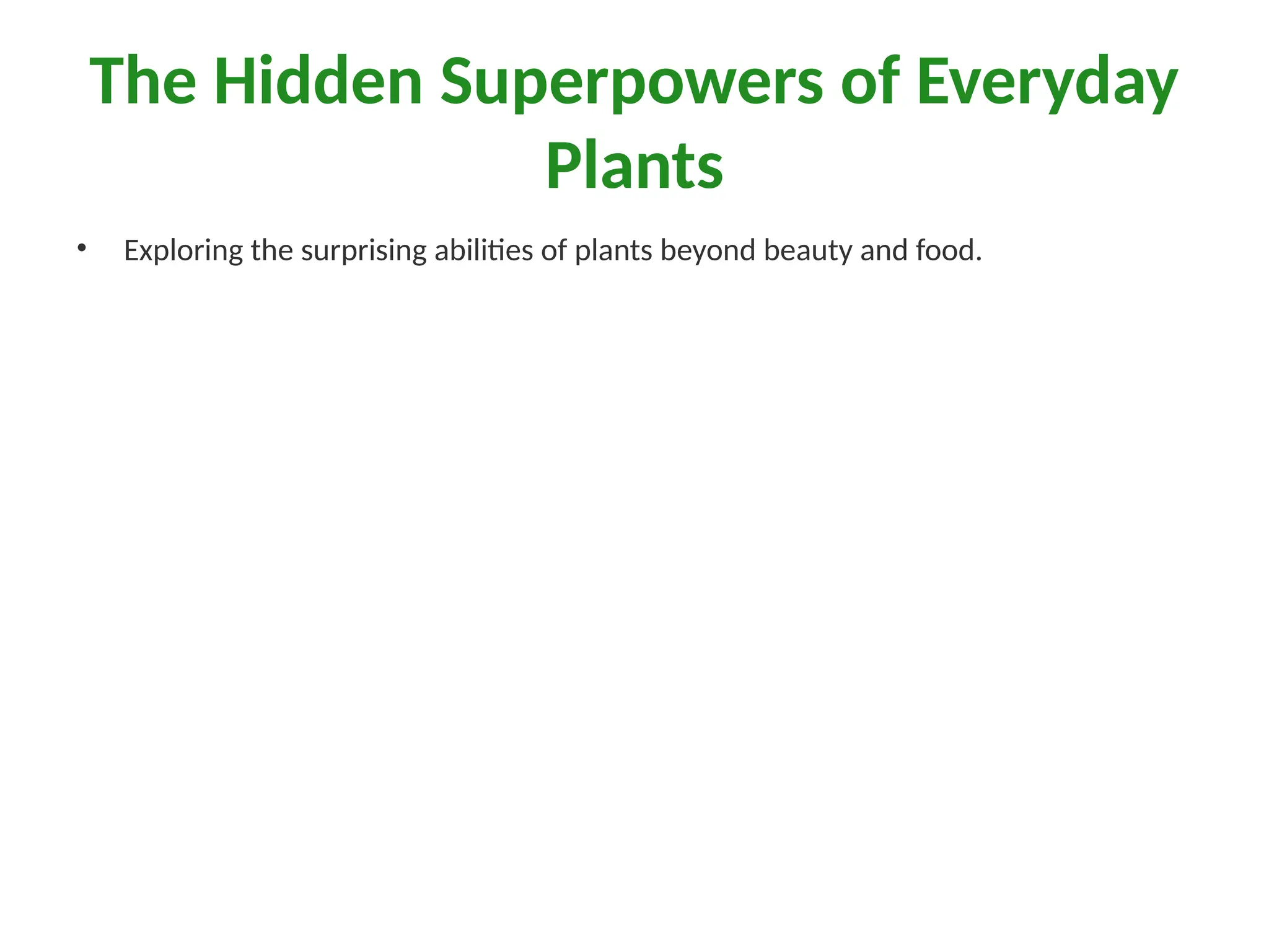 All_the_hidden_superpowers_of_plants.pptx