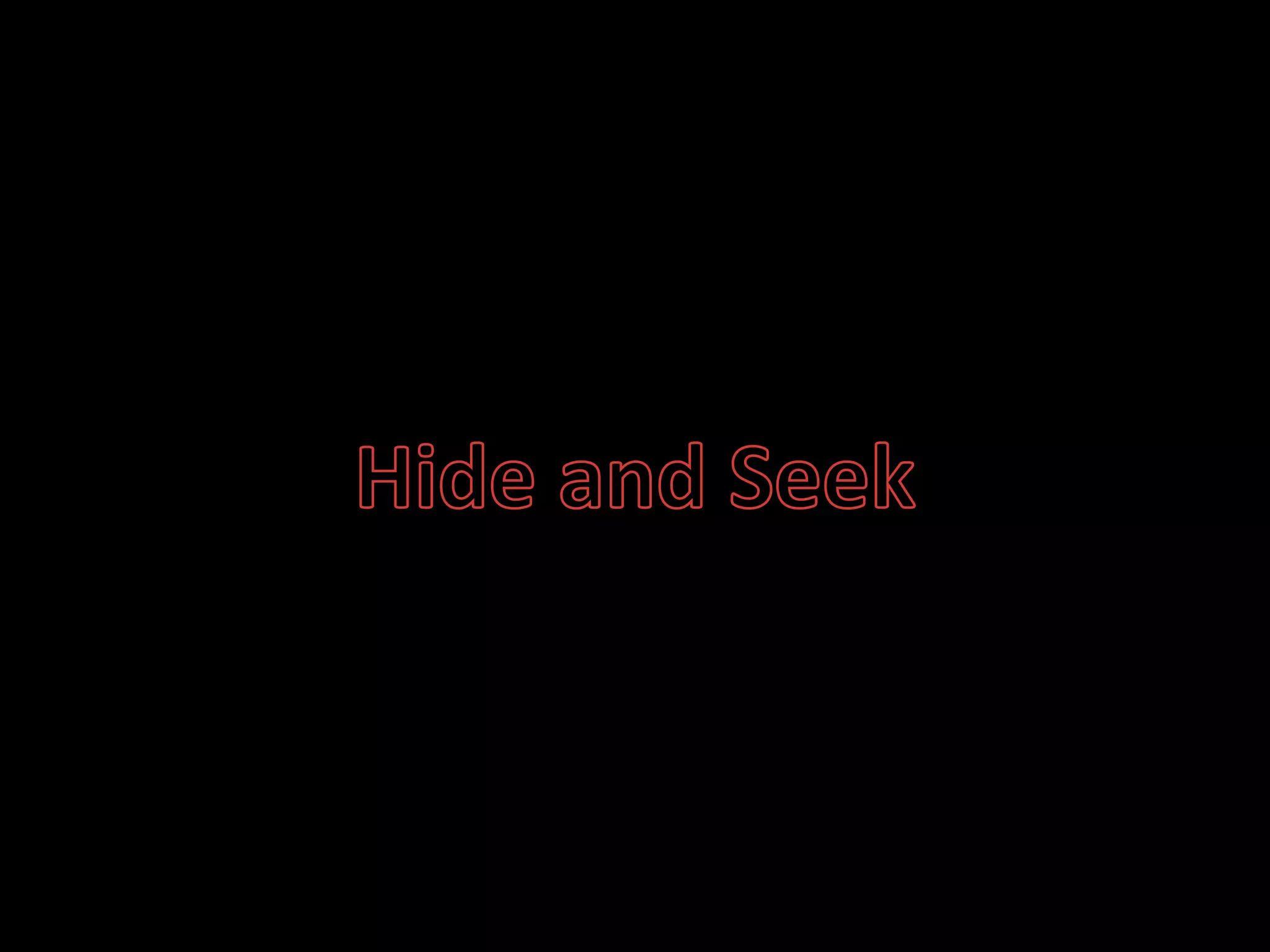 Hide And Seek | PPT