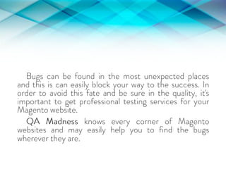 Hide And Seek With Bugs or 8 Most Common Issues In Magento Website | PPT