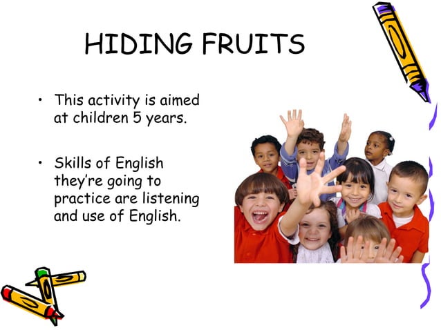 Hiding fruits | PPT | Daycare and Pre-School | Parenting