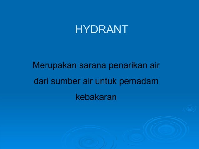 procedure how to use hydrant to closed of fire | PPT