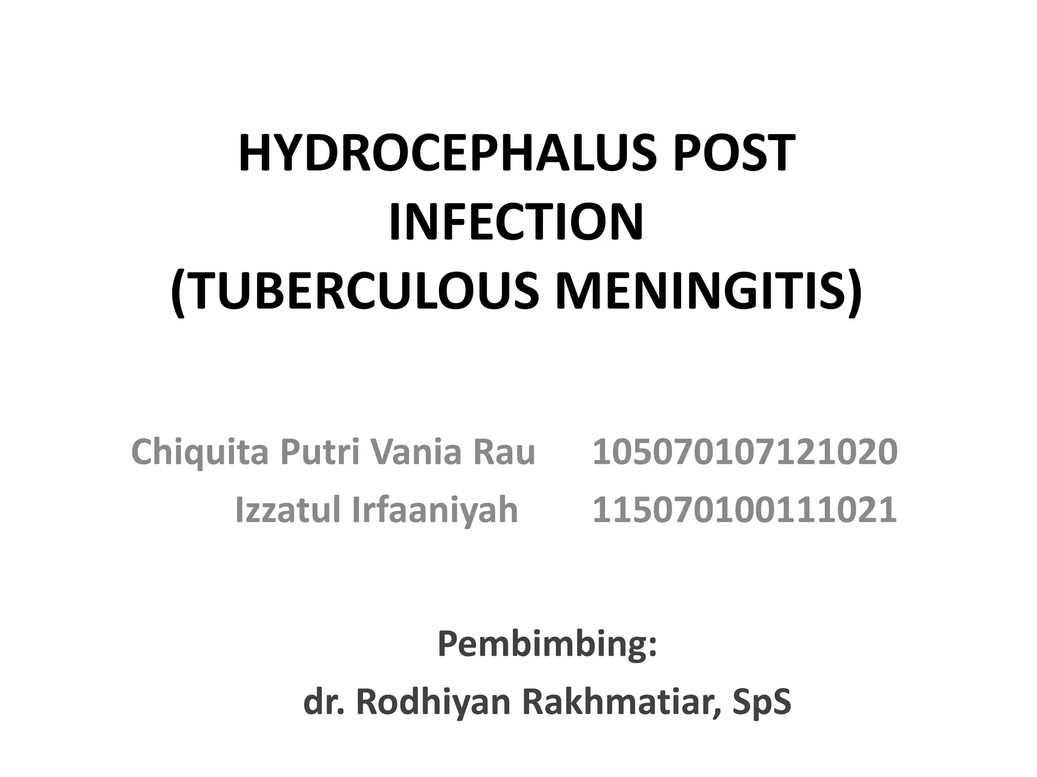 Hidrocephalus post infection | PPTX