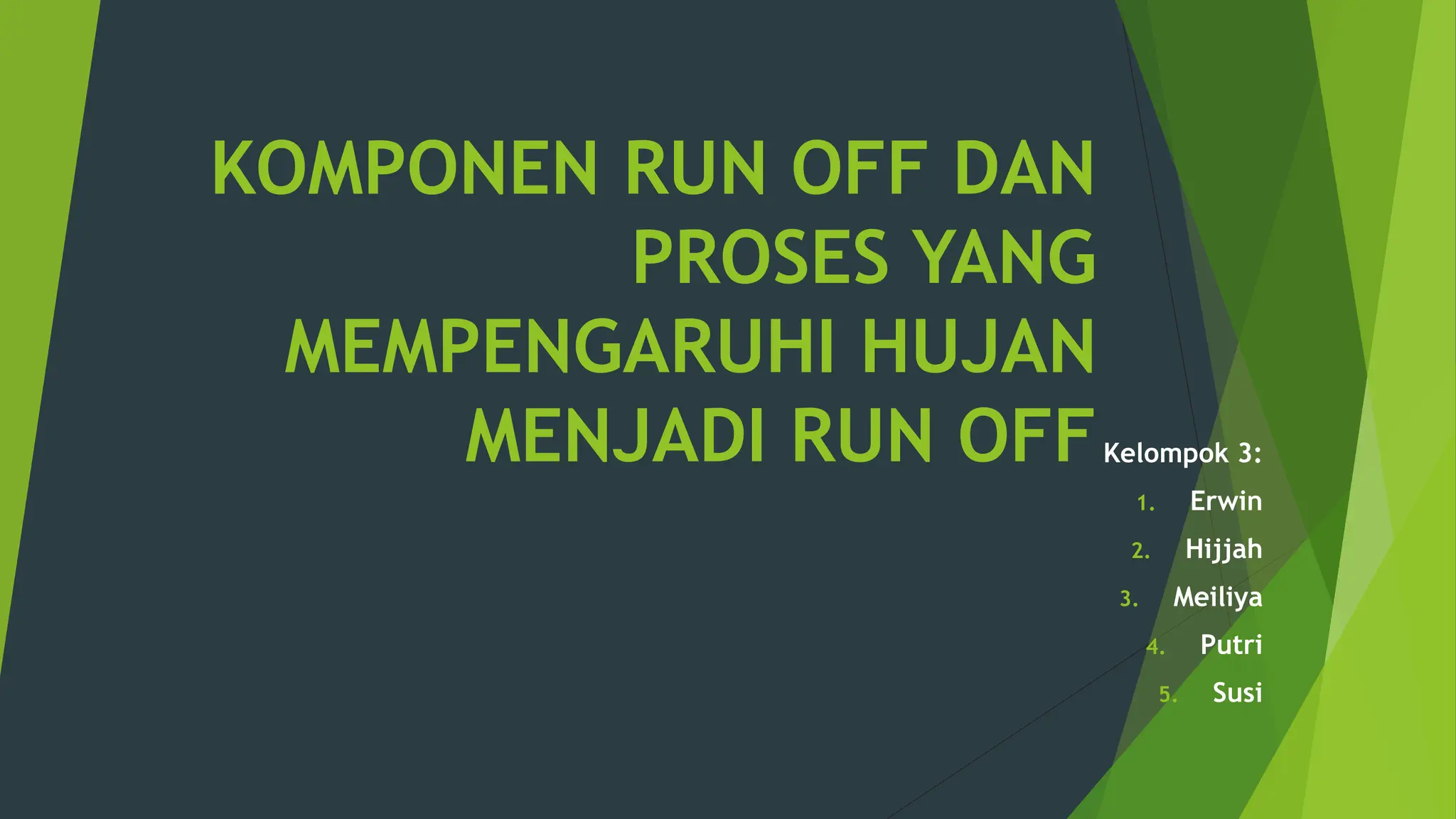 HIDROLOGI KELOMPOK 3 RUN OFF LIMPASAN AIR | PPTX