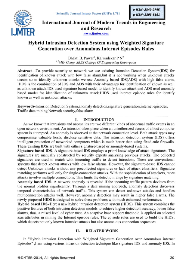 Hybrid Intrusion Detection System using Weighted Signature Generation over Anomalous Internet ...