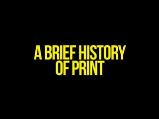 History of Print | PPT
