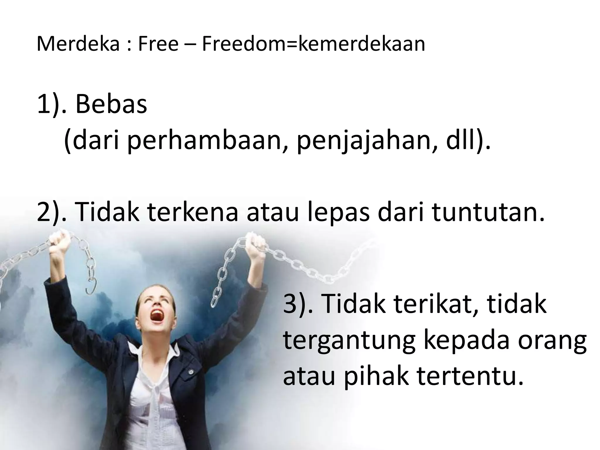 Hidup sebagi orang merdeka | PPTX