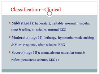 Hypoxic ischemic encephalopathy: Lecture on HIE | PPT