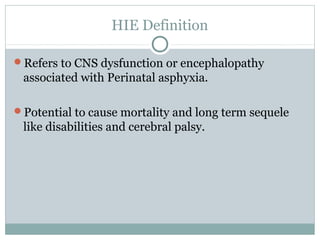 Hypoxic ischemic encephalopathy: Lecture on HIE | PPT