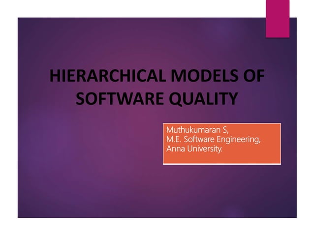 Hierarchical models of software quality | PPTX