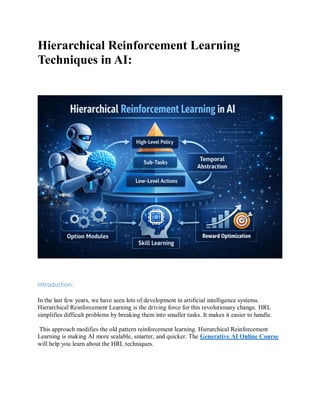 Hierarchical Reinforcement Learning Techniques in AI: Concepts, Methods ...