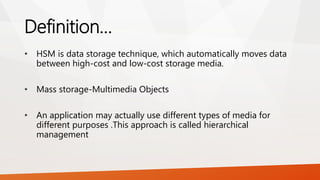 Hierarchical Storage Management | PPTX