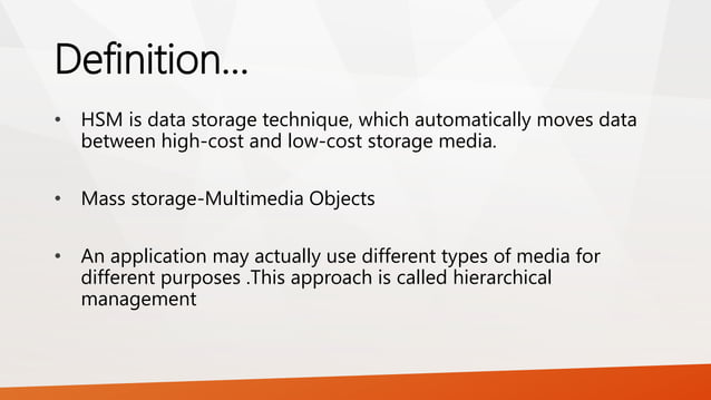 Hierarchical Storage Management | PPT