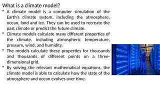 HIERARCHY of climate models used in global atmospheric system.pptx