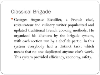 Classical Brigade (kitchen hierarchy) abc | PPTX