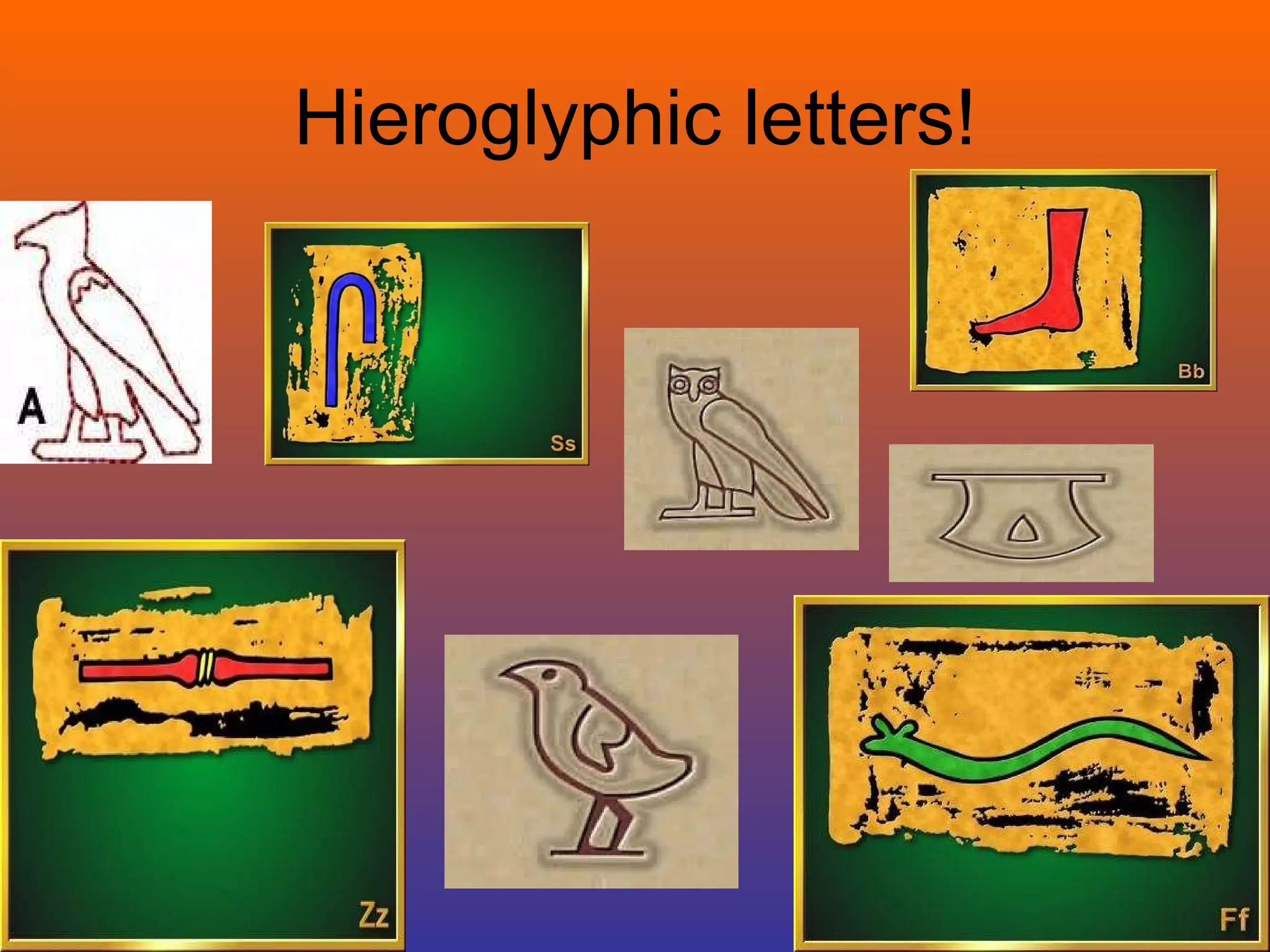 Hieroglyph pics!!!! | PPT