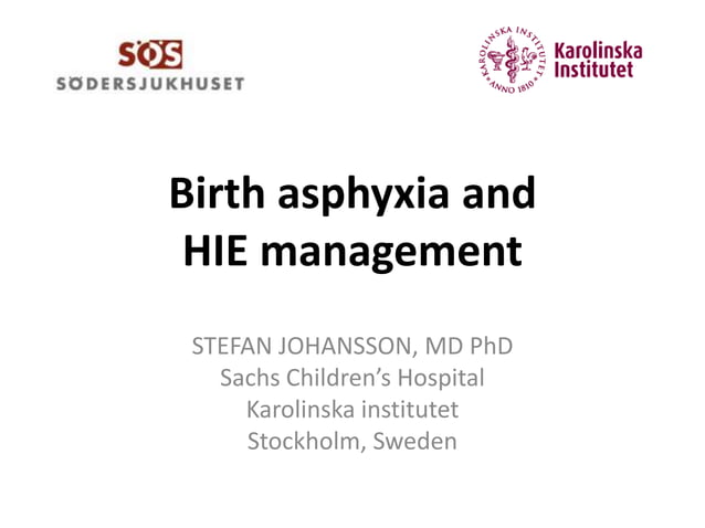 SNS 2017 - Birth asphyxia and HIE management | PPTX | Pregnancy | Reproductive Health