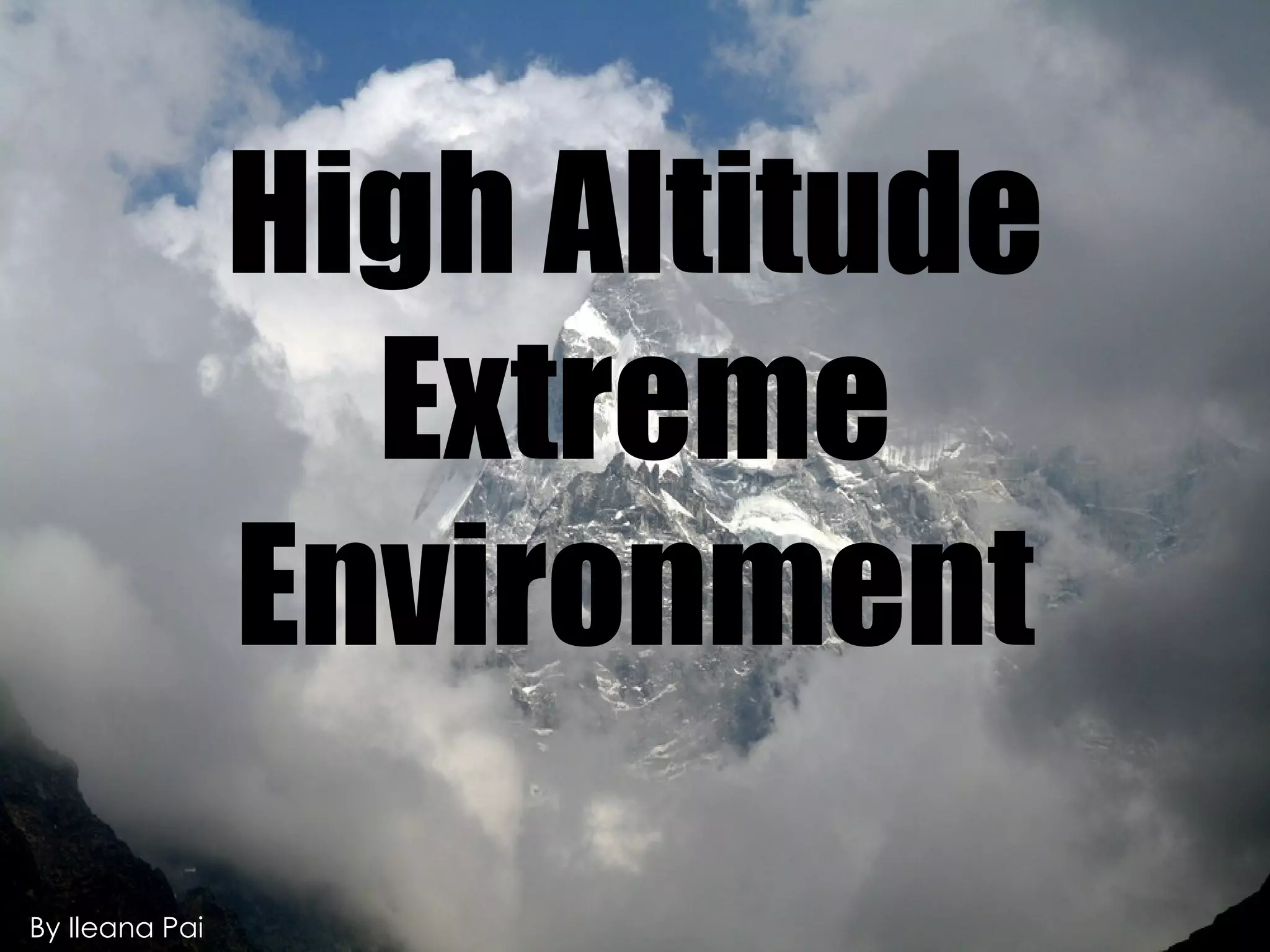High Altitude Extreme Environment | PPT