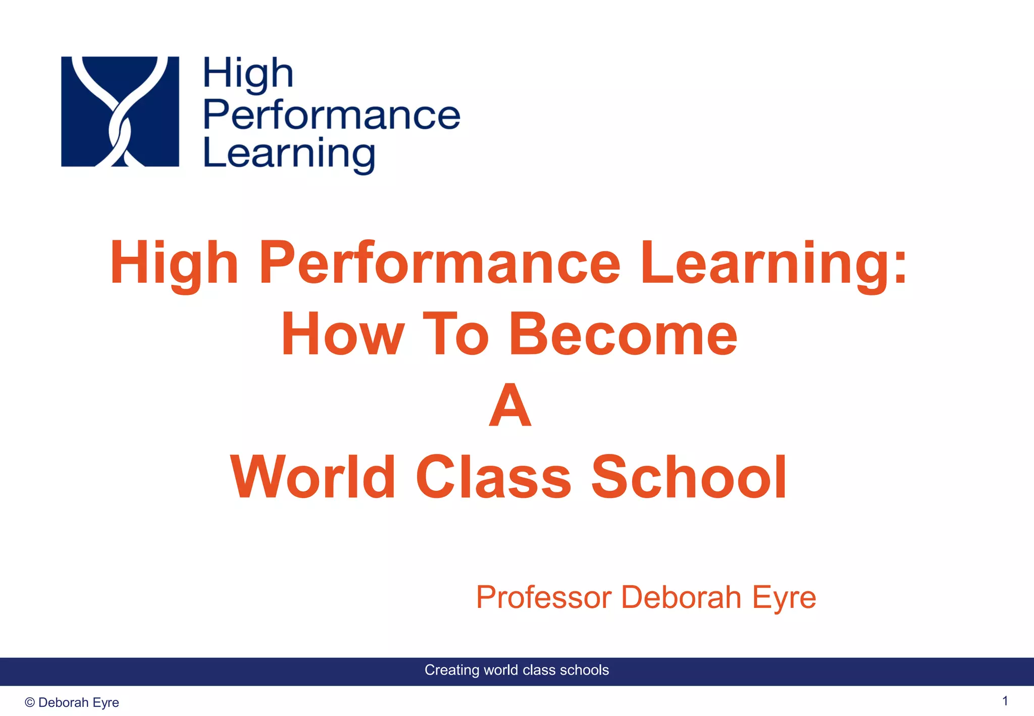 High performance-learning-how-to-become-a-world-class-school | PPT