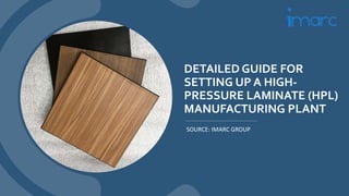 Setting Up a High-Pressure Laminate (HPL) Manufacturing Unit | PPTX ...