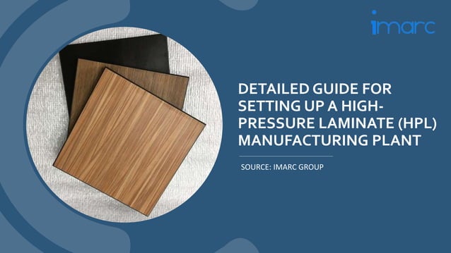 Setting Up a High-Pressure Laminate (HPL) Manufacturing Unit | PPTX ...
