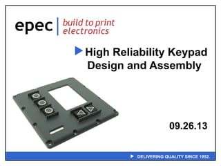 High Reliability Keypad Design and Assembly | PPT