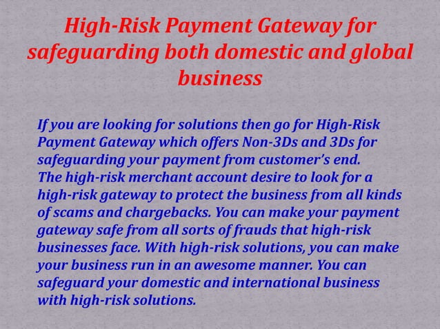 High risk payment gateway | PPT